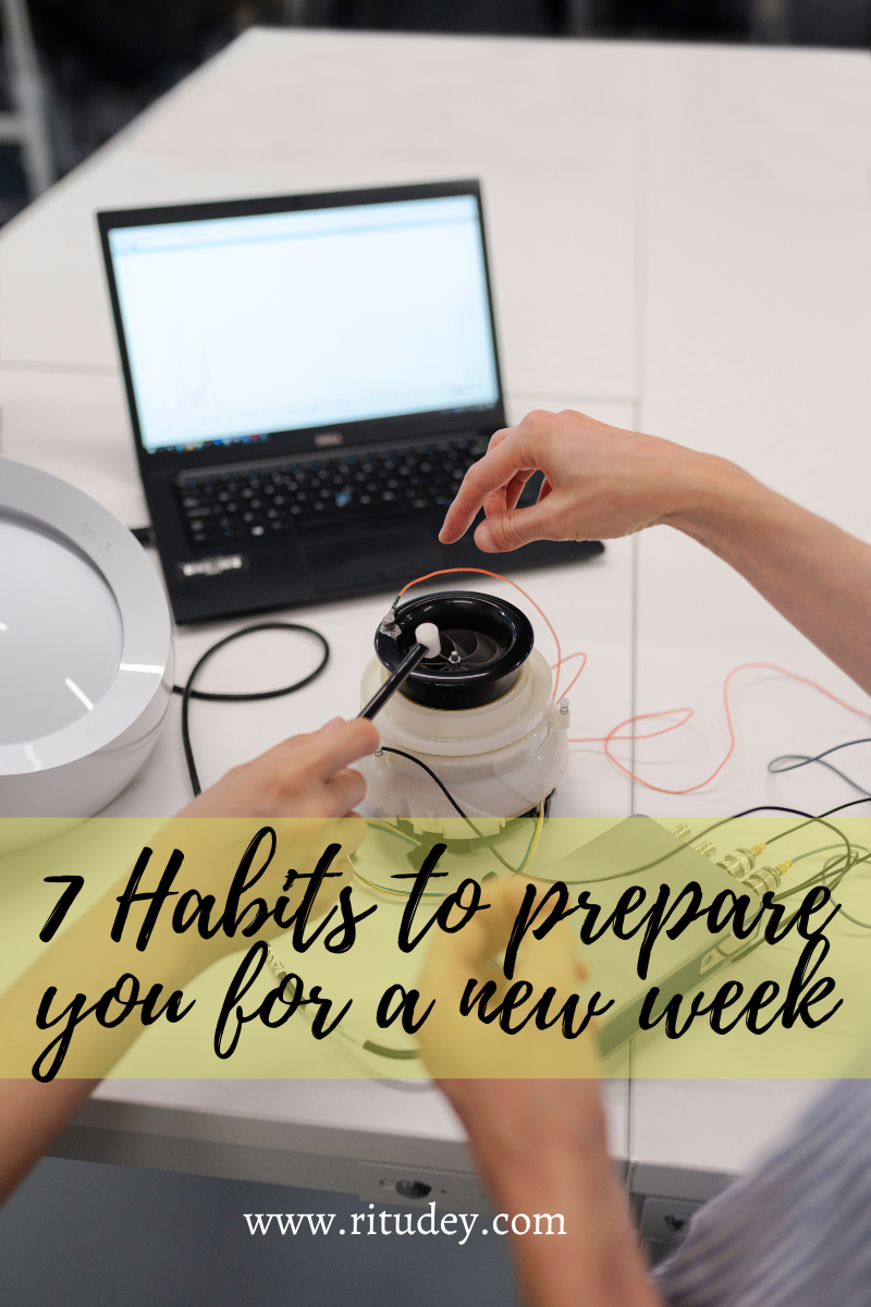 7 habits to prepare you for a new week
